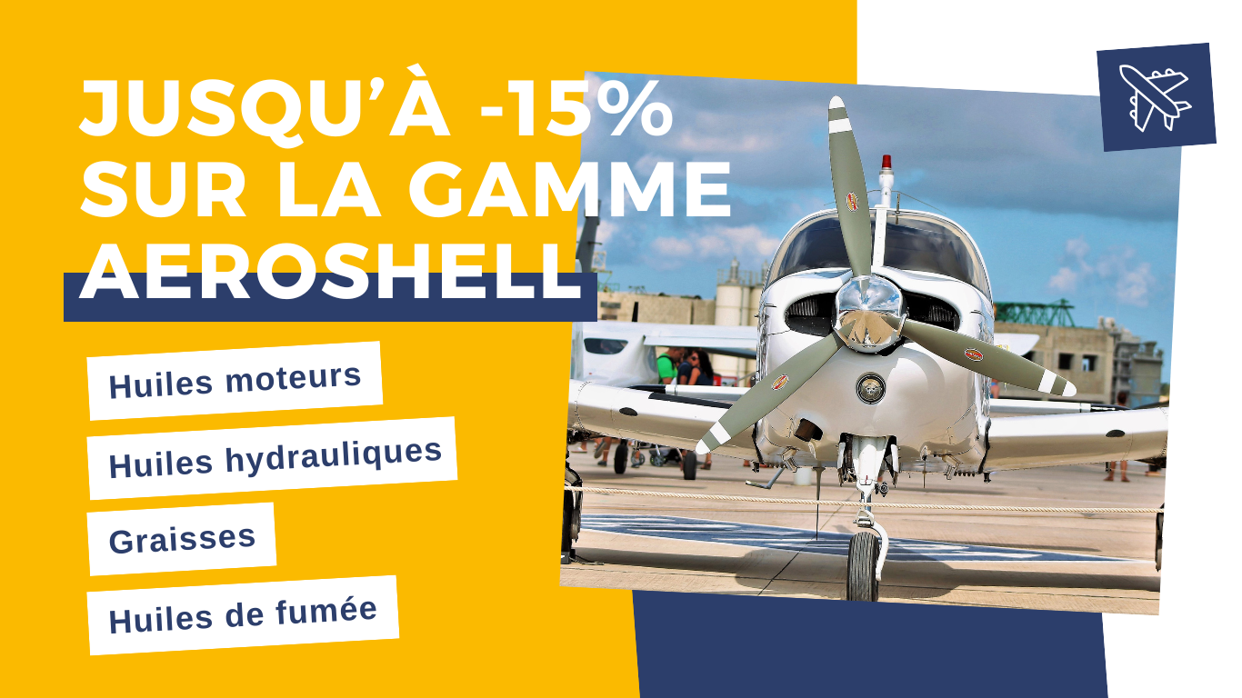 Promotion sur les lubrifiants pour Avion - Aeroshell | Lubexcel